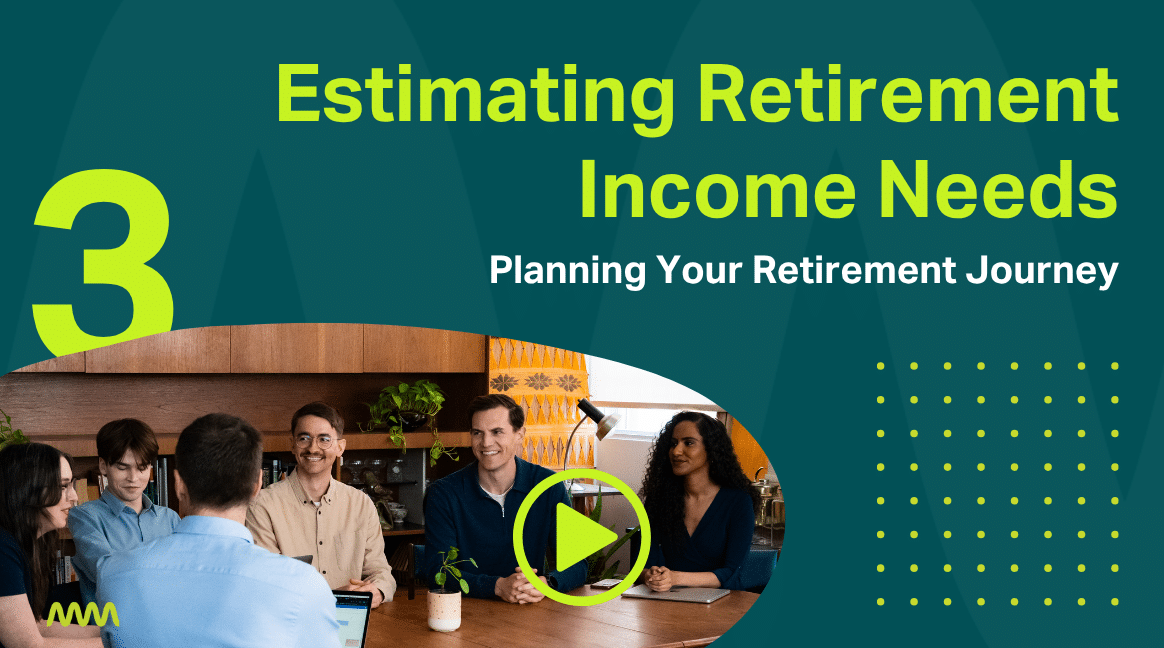 1.3 Estimating Your Retirement Income Needs - Common Wealth
